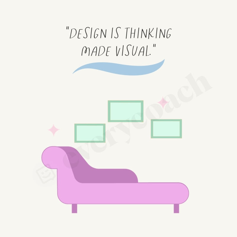 Design Is Thinking Made Visual Instagram Post Canva Template – everycoach