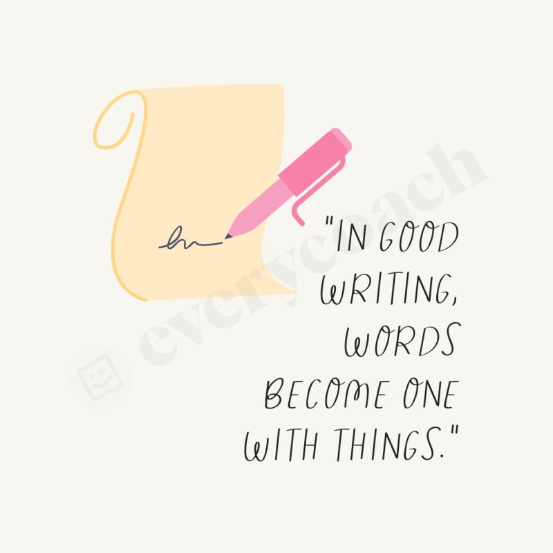 In Good Writing Words Become One With Things Instagram Post Canva Temp ...