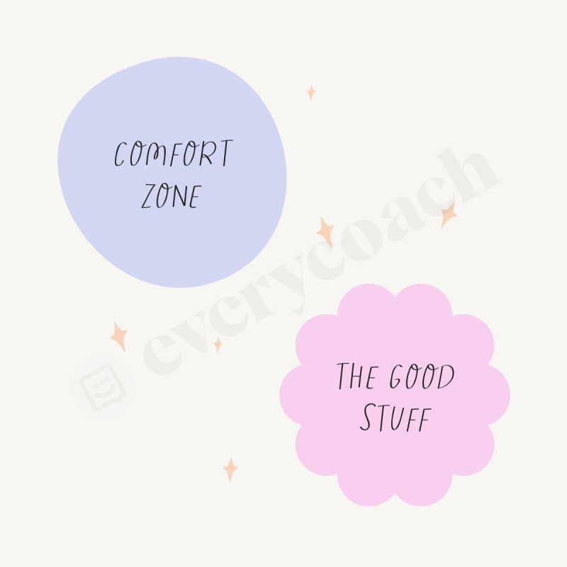 Comfort Zone or The Good Stuff Instagram Post Canva Template – everycoach